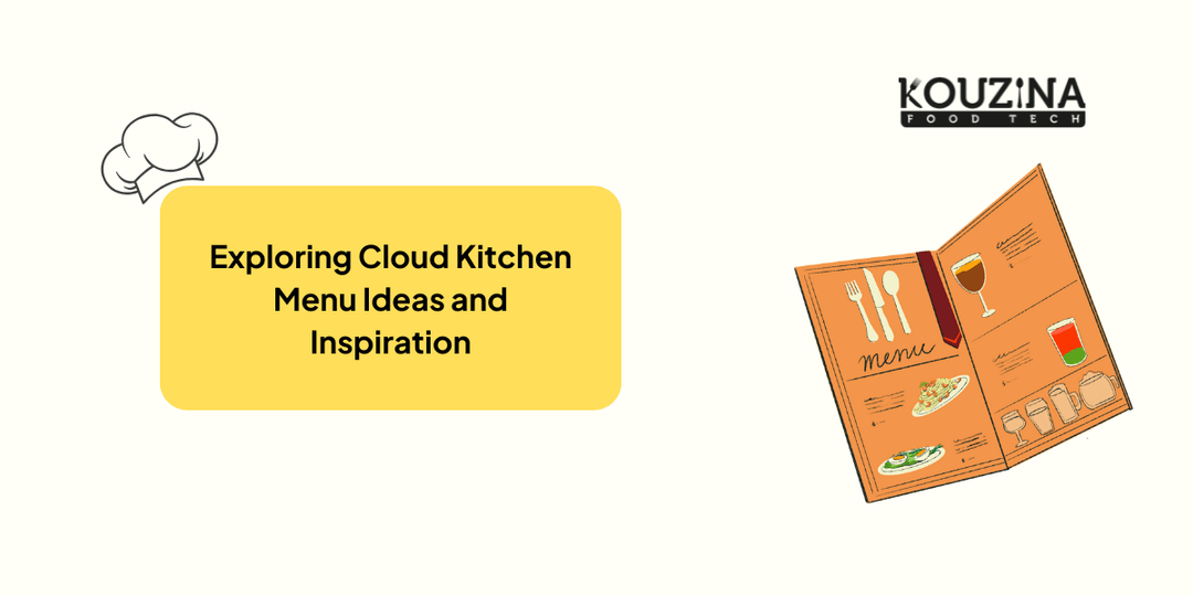 Exploring Cloud Kitchen Menu Ideas and Inspiration